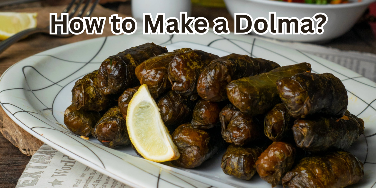 Dolma Recipe - Stuffed Grape Leaves